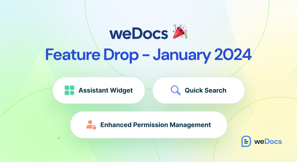 weDocs Feature Release – Assistant Widget, Quick Search, and Enhanced Permission Management – weDocs